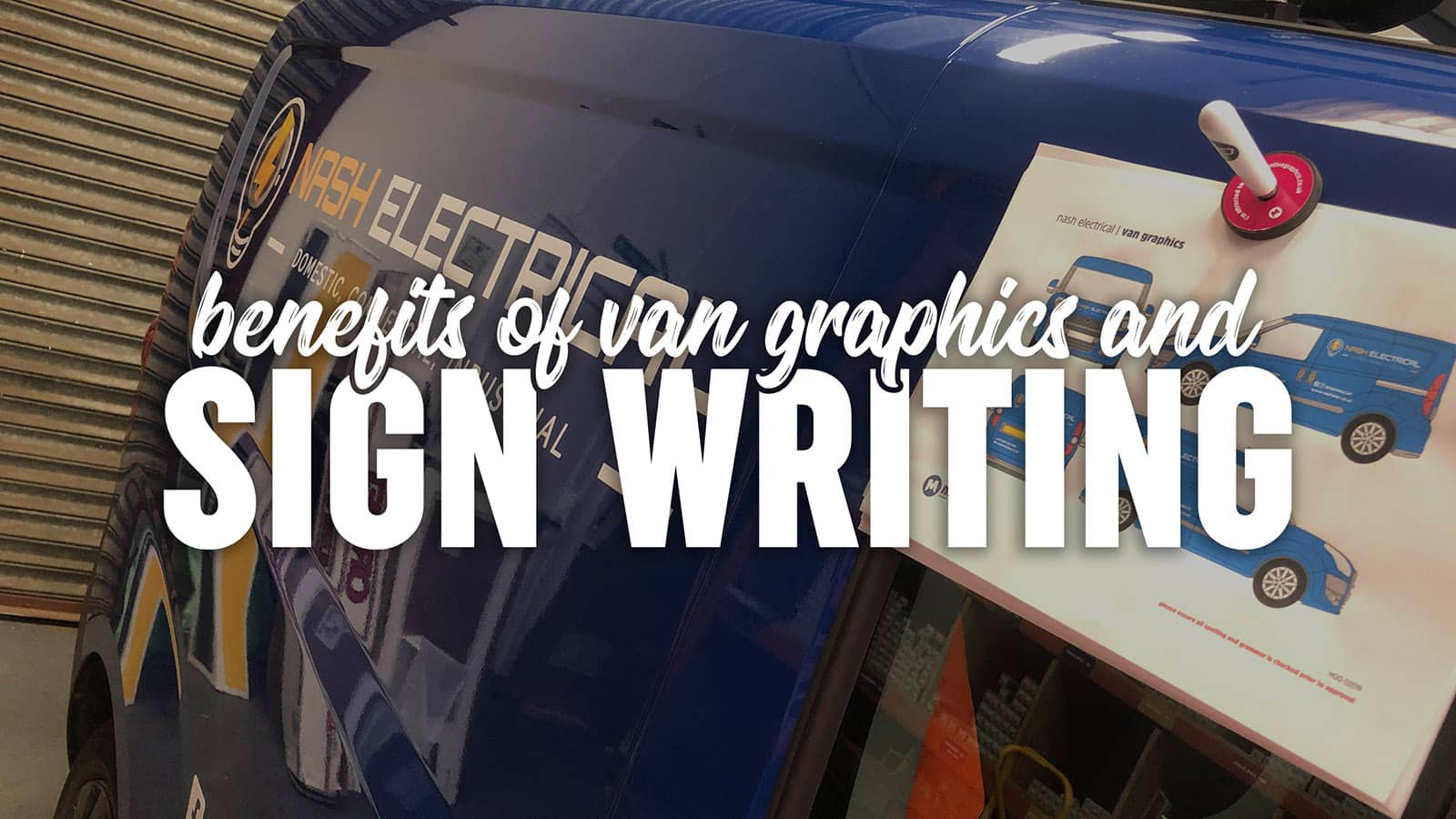 Benefits of Van Graphics and Signwriting | Vehicle Graphics